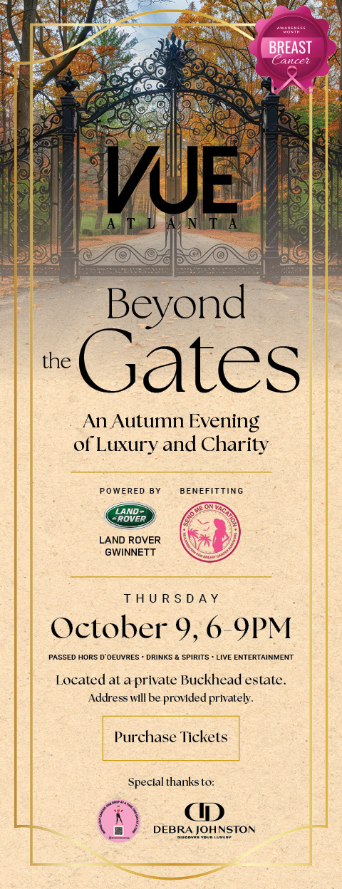 VUE Atlanta presents “Beyond The Gates” - VUE magazine